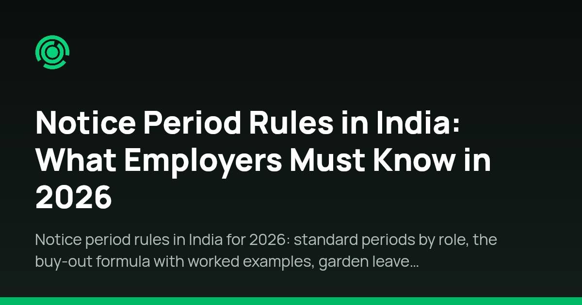 Notice Period Rules in India 2026: Employer Guide | Omnivoo