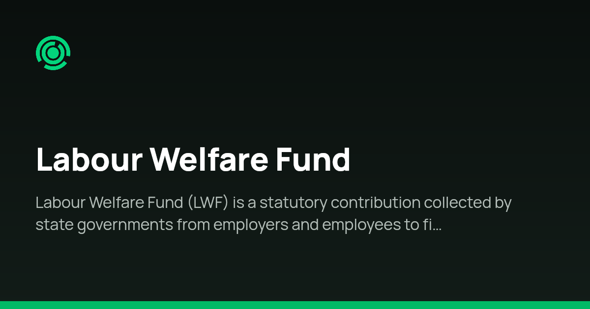 Labour Welfare Fund | Omnivoo